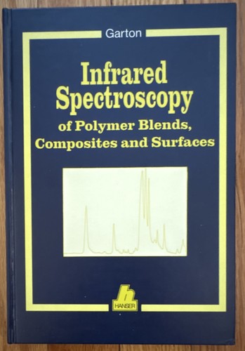 Infrared Spectroscopy of Polymer Blends by Garton Hardcover Hanser ...
