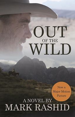 Out of the Wild by Mark Rashid (2016, Trade Paperback) for sale online ...