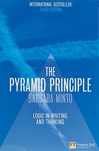 The Pyramid Principle:Logic in Writing and Thinking 9780273710516 | eBay
