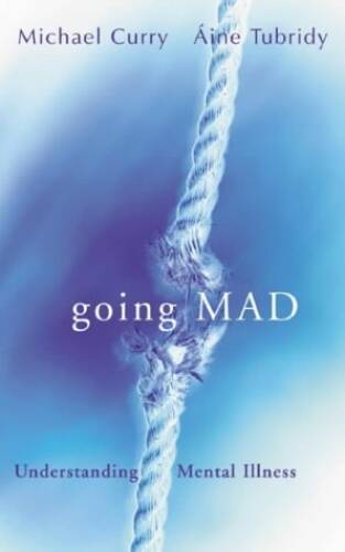 Going Mad: Understanding Mental Illness - Paperback By Michael Corry ...