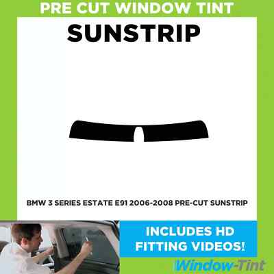 Pre Cut Tinted Sunstrip - For BMW 3 Series Estate E91 2006-08 - 5% Limo ...