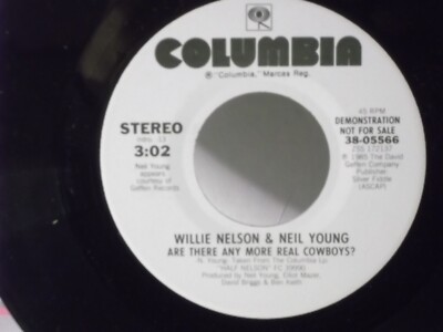 Neil Young & Willie Nelson,Col."Are there Any More Real Cowboys?"US,7 ...