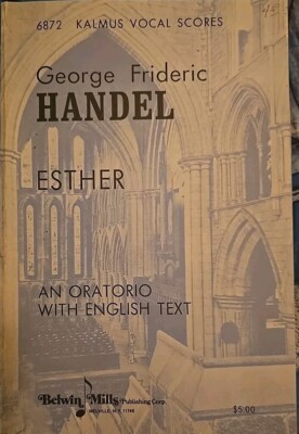 Handel: "Esther" Kalmus 6872 Vocal Score-An Oratorio W/ English Text | eBay