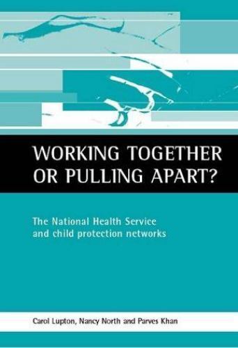 Working Together or Pulling Apart? : The National Health Service and ...