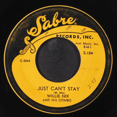 WILLIE NIX: just can't say / all by yourself SABRE 7" Single 45 RPM ...