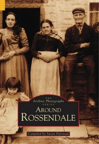 Susan Halstead Around Rossendale (Poche) 9780752403779 | eBay