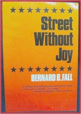 Street Without Joy by Fall, Bernard B. 9780805203301| eBay