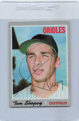 1970 Topps #363 Tom Shopay Orioles Signed Auto *G2487 | eBay