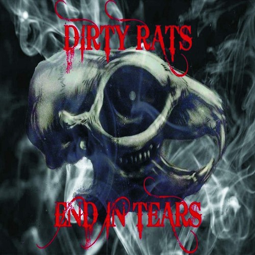 DIRTY RATS End In Tears (CD) 760137455721 | eBay