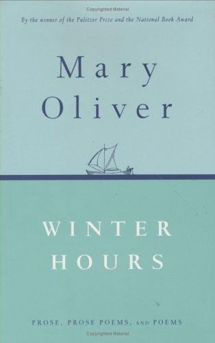 Winter Hours: Prose, Prose Poems, and Poems 9780395850848| eBay