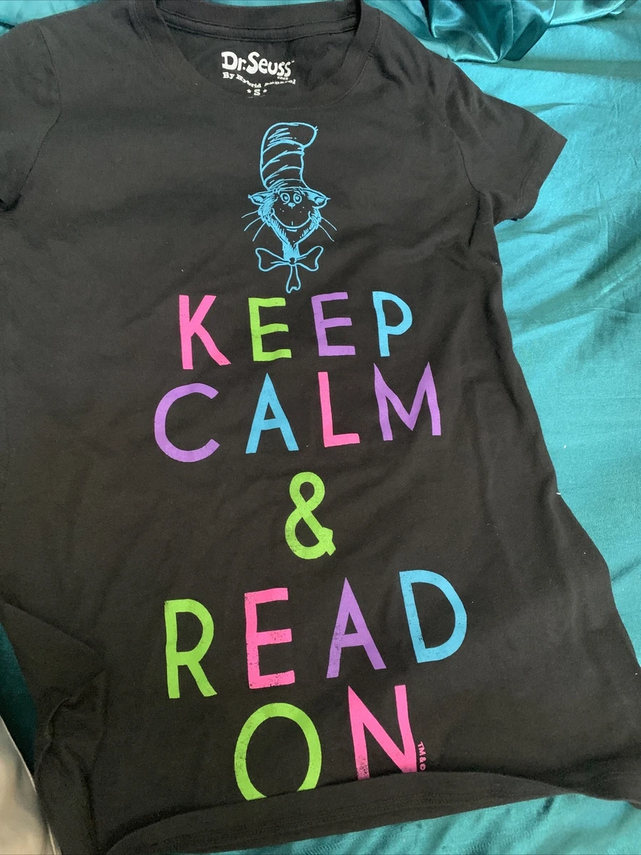 Keep Calm And Read On Dr Seuss