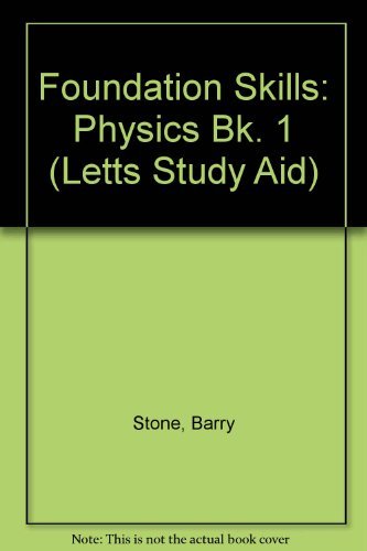 Foundation Skills: Physics Bk. 1 (Letts Study Aid) By Barry Ston | eBay