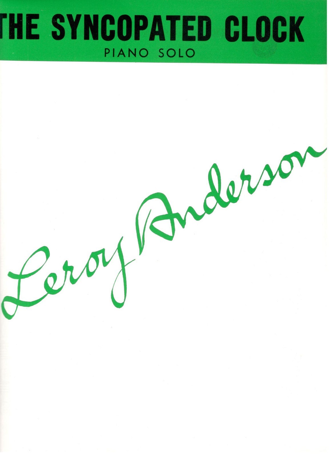 "THE SYNCOPATED CLOCK" SHEET MUSIC-PIANO SOLO-LEROY ANDERSON-BRAND NEW ...