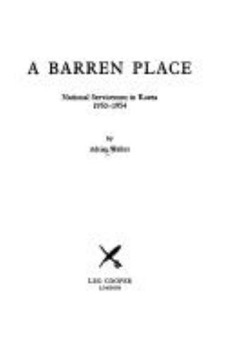 Barren Place: National Servicemen in Korea 1950-1954 by Walker, Adrian ...
