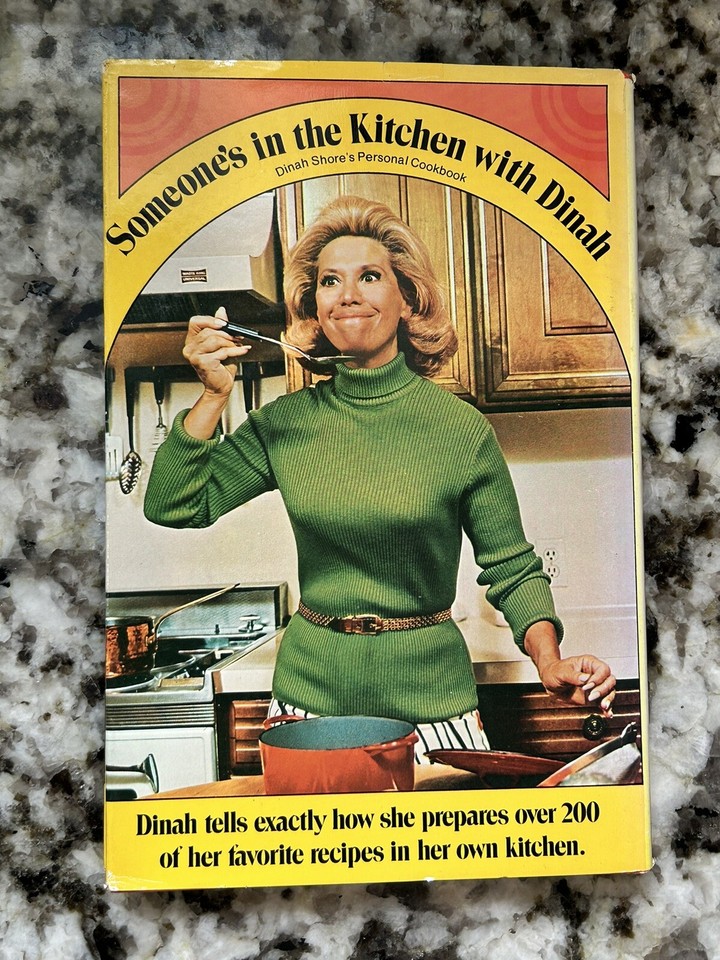 Someone's In The Kitchen With Dinah Shore's Personal Cookbook 1971 ...