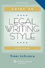Guide To Legal Writing Style (Legal Research and Writing) - ACCEPTABLE ...
