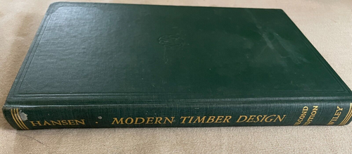 MODERN TIMBER DESIGN by Howard J Hansen 2nd Edition HC VINTAGE 1948 | eBay