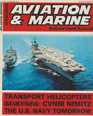 Aviation Marine (Feb 1977) USS Nimitz, Transport Helicopters, USN ...