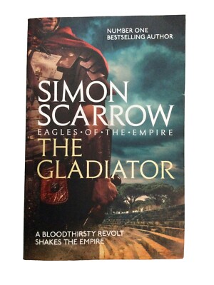 Simon Scarrow The Gladiator ~ Eagles of the Empire Trade Paperback US ...