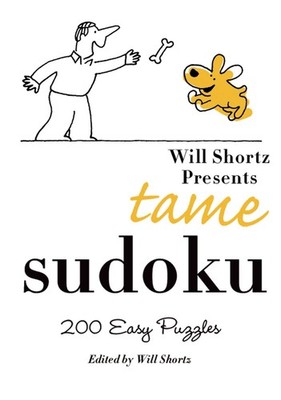 Will Shortz Presents Tame Sudoku by Shortz 9780312382742| eBay