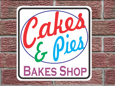 Cakes and Pies Bake Shop Metal Sign vintage Look and Design | eBay