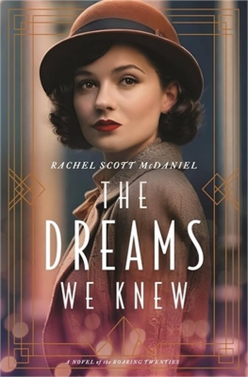 The Dreams We Knew: A Novel of the Roaring Twenties (Hardback or Cased ...