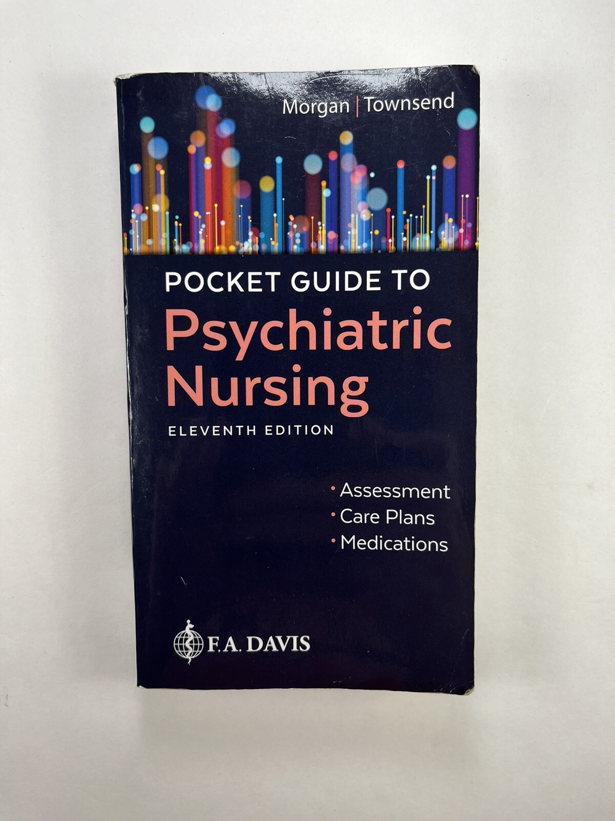 Pocket Guide to Psychiatric Nursing, 11th Edition Morgan RN MSN APRN 9780803699953 | eBay
