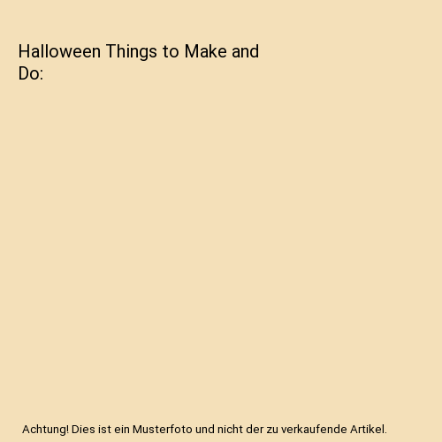 Halloween Things to Make and Do, Kate Nolan | eBay