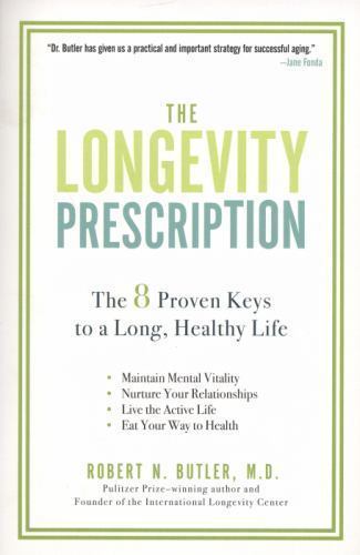 Longevity Prescription : The 8 Proven Keys to a Long, Healthy Life, Paperback... 9781583334300| eBay