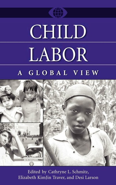 Child Labor von Elizabeth Kimjin Traver Desi Larson Andrew L. Cherry ...