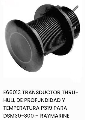 Raymarine P319 Urethane Low Profile Thru-Hull Transducer 600W E66013 ...