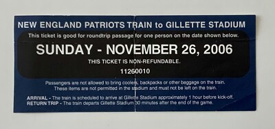 2006 New England Patriots Train To Gillette Stadium Ticket 11/25/2006 🏈 ...