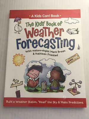 The Kids' Book of Weather Forecasting, A Kids can! Book (Paperback ...