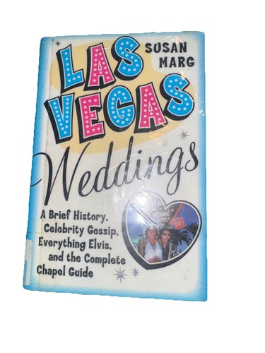 Las Vegas Weddings : A Brief History, Celebrity Gossip, Everything ...