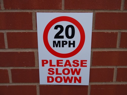 20MPH PLEASE SLOW DOWN speed restriction plastic or dibond sign or ...