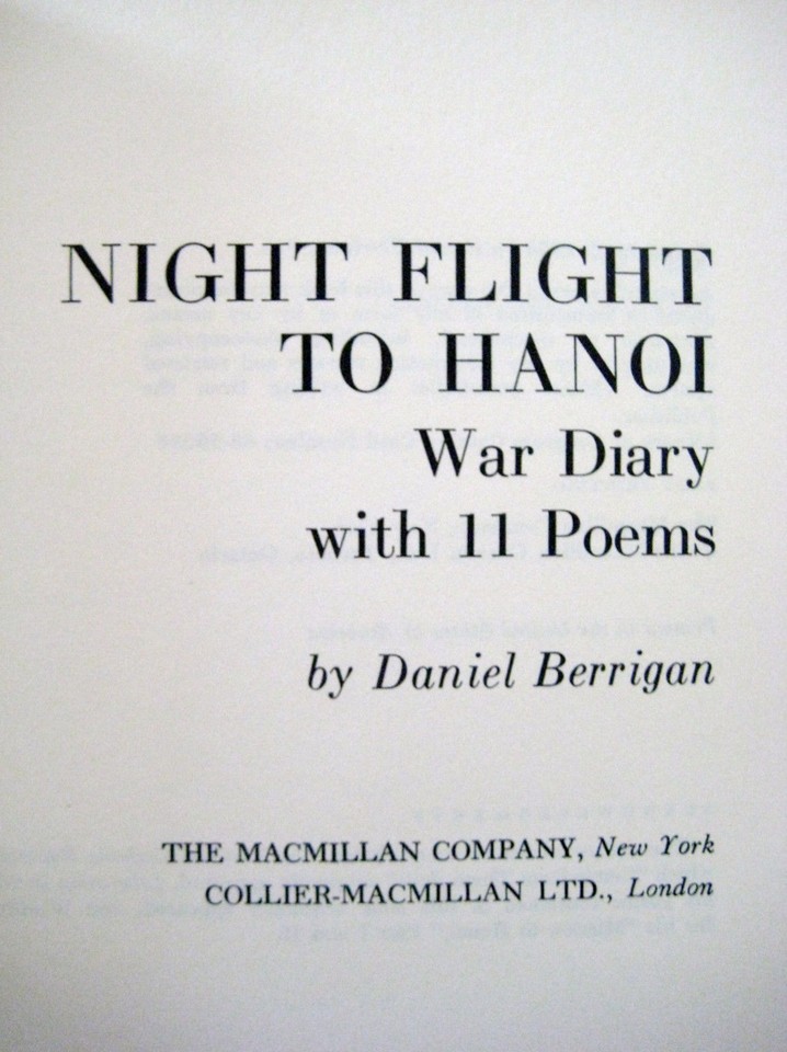 NIGHT FLIGHT TO HANOI Daniel Berrigan VIETNAM WAR DIARY & POEMS First ...