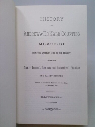 Reprint of Goodspeed's 1888 History of Andrew & DeKalb Counties ...