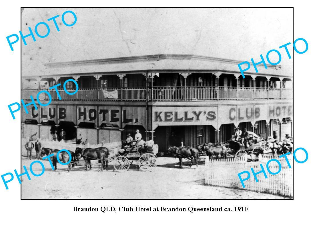 OLD 8x6 PHOTO BRANDON QUEENSLAND KELLYS CLUB HOTEL c1910 | eBay