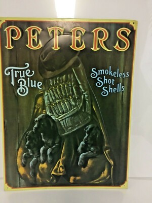 Vintage "PETERS True Blue Smokeless Shot Shells" Tin Sign | eBay