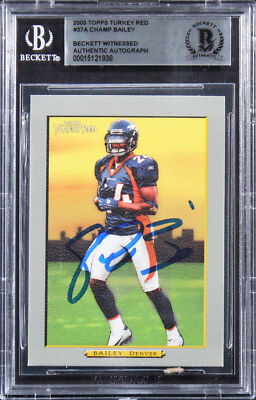 Broncos Champ Bailey Authentic Signed 2005 Topps Turkey Red #37A Card ...