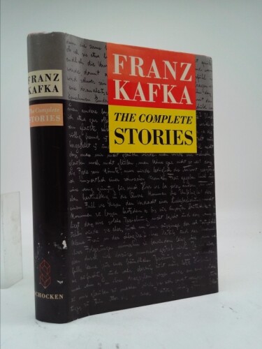 Rare Franz Kafka THE COMPLETE STORIES 1972 Schocken Books, NY 2nd ...