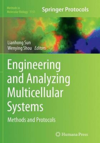 Engineering and Analyzing Multicellular Systems: Methods and Protocols 9781493952724 | eBay