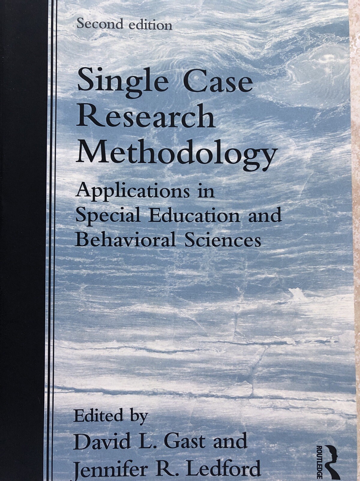 Single Case Research Methodology : Applications in Special Education ...