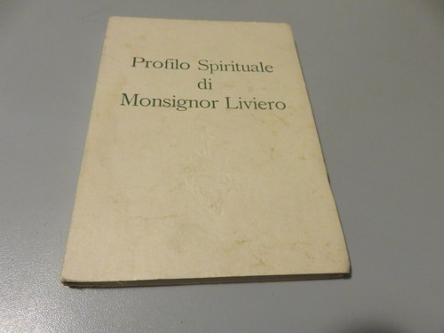 Profil Spirituale Di Monsignore Carlo Liviero Città di Castello 1969 ...