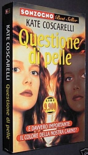 Questione di pelle. Romanzo di Kate Coscarelli - Ed. Sonzogno | eBay