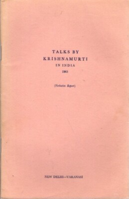 J Krishnamurti / TALKS BY KRISHNAMURTI IN INDIA 1963 Verbatim Report ...
