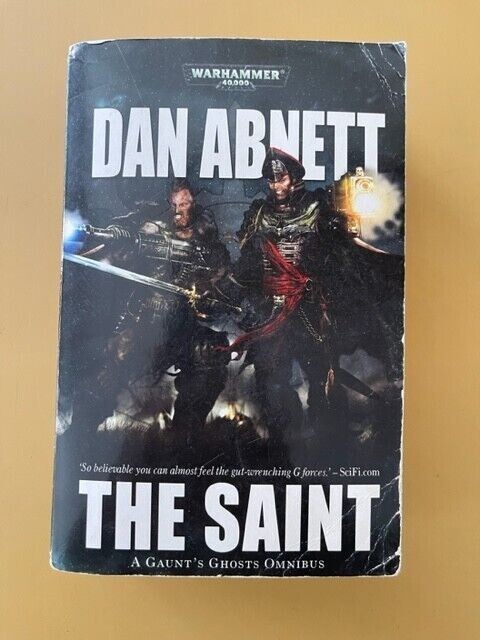 GOOD A Gaunt's Ghosts Omnibus: Gaunt's Ghosts: The Saint by Dan Abnett ...