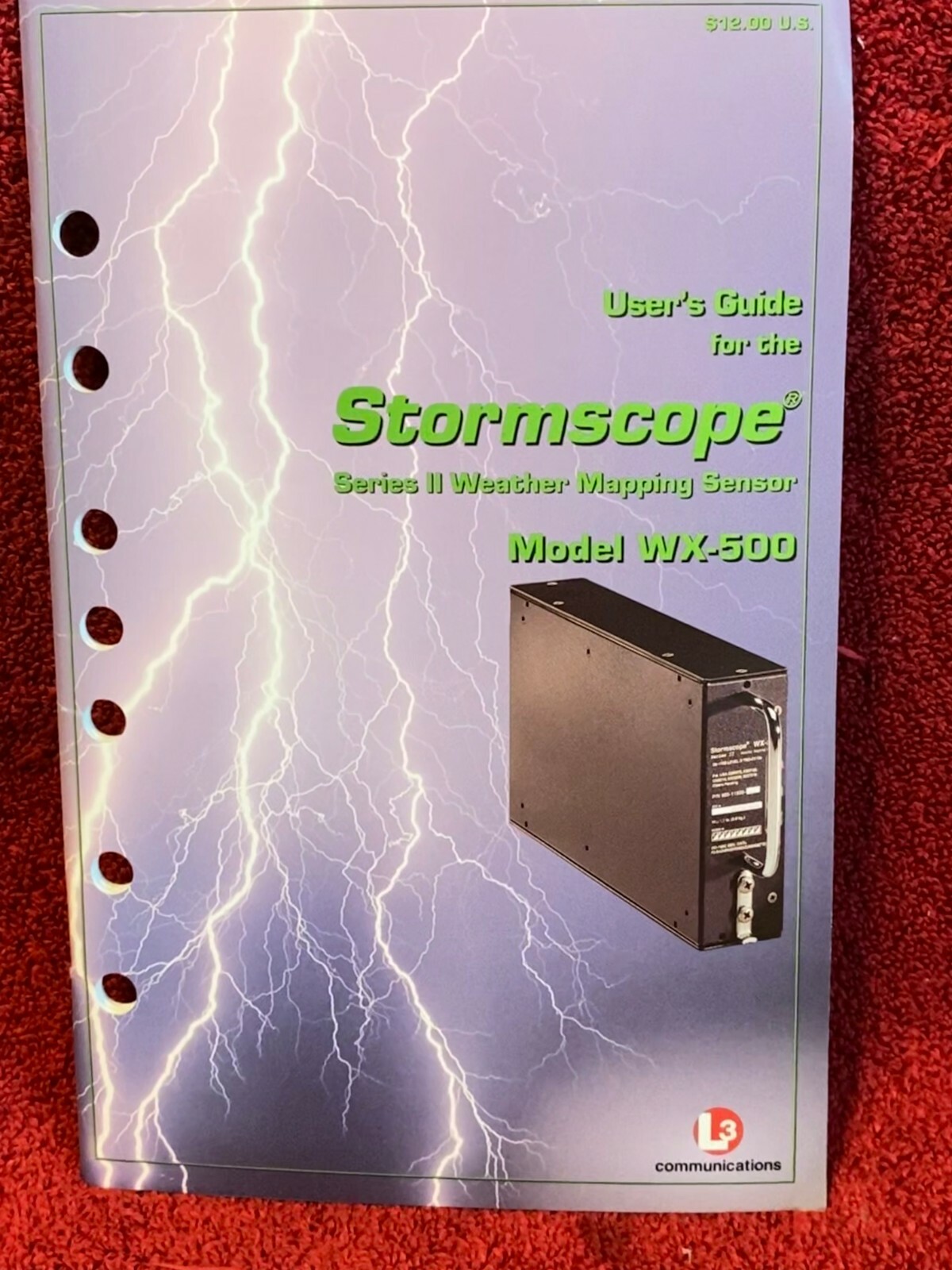 L3 COMMUNICATIONS USER'S GUIDE FOR THE WX 500 STORMSCOPE P/N 009-11501 ...