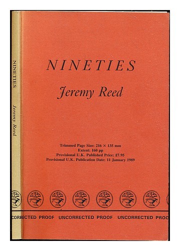 REED, JEREMY Nineties / Jeremy Reed 1990 Paperback | eBay