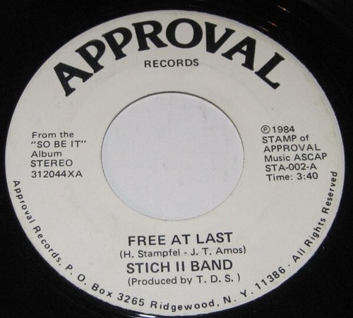 Stich II Band - Free At Last 1984 7", Single Approval Records STA-002 ...
